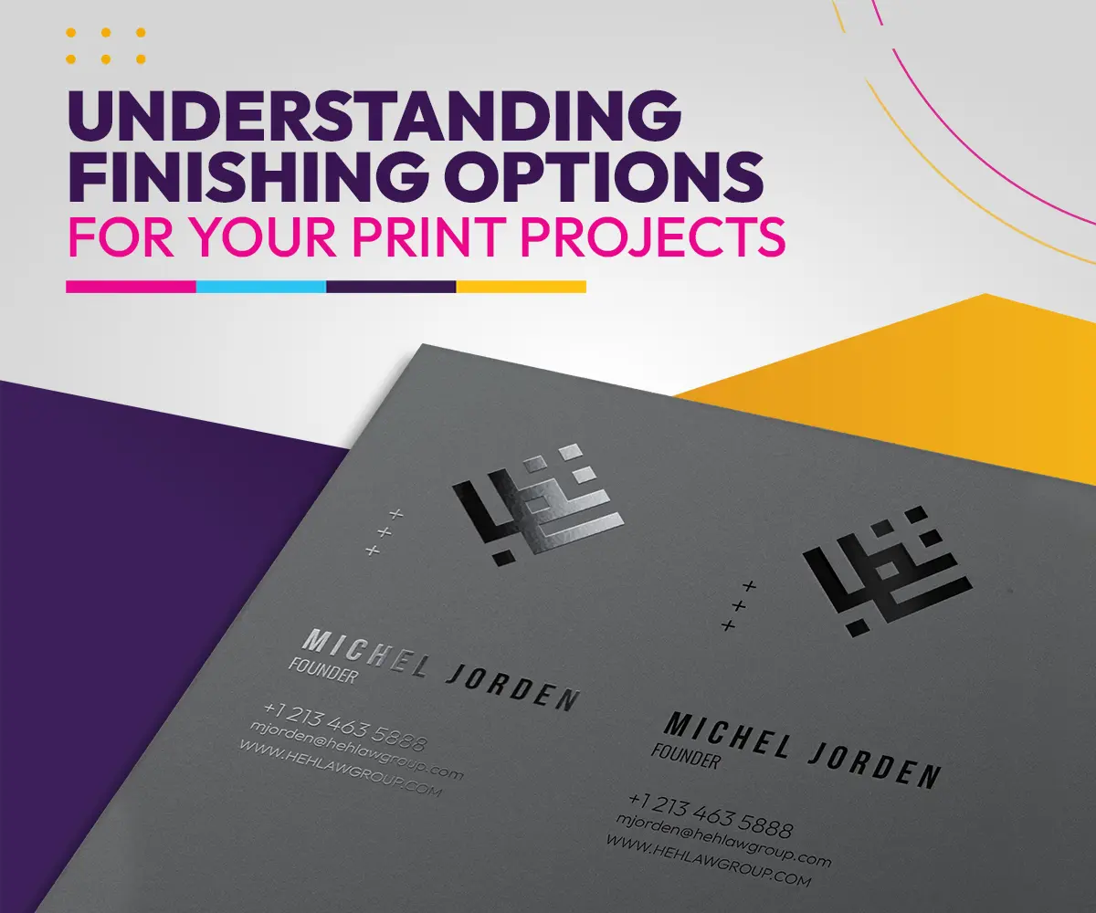 A Complete Guide to Print Finishing Options for Your Projects